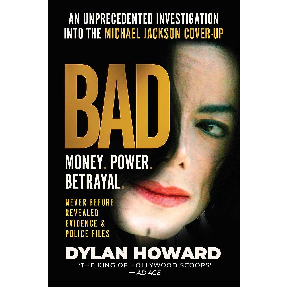 Livro - Bad: An Unprecedented Investigation Into The Michael Jackson Cover-Up - Dylan Howard ...
