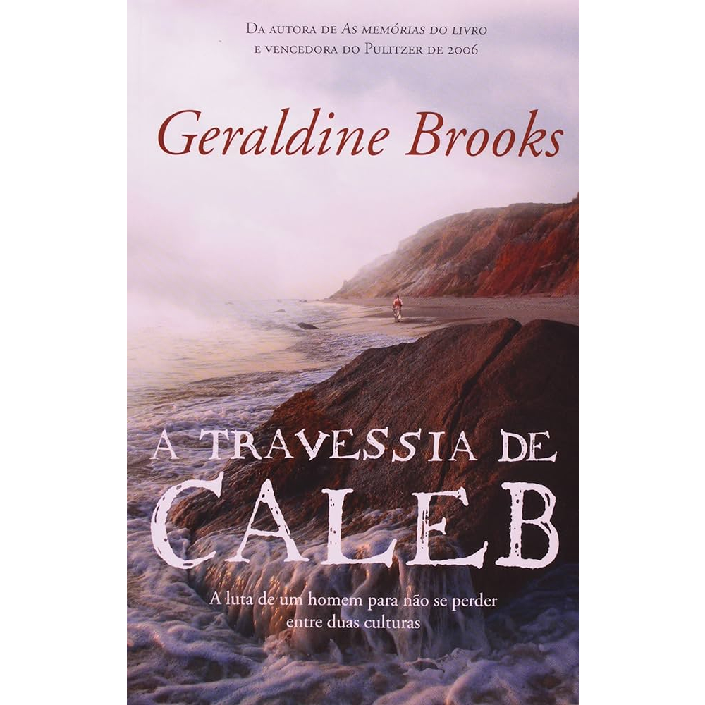 A Travessia de Caleb - Geraldine Brooks | Shopee Brasil