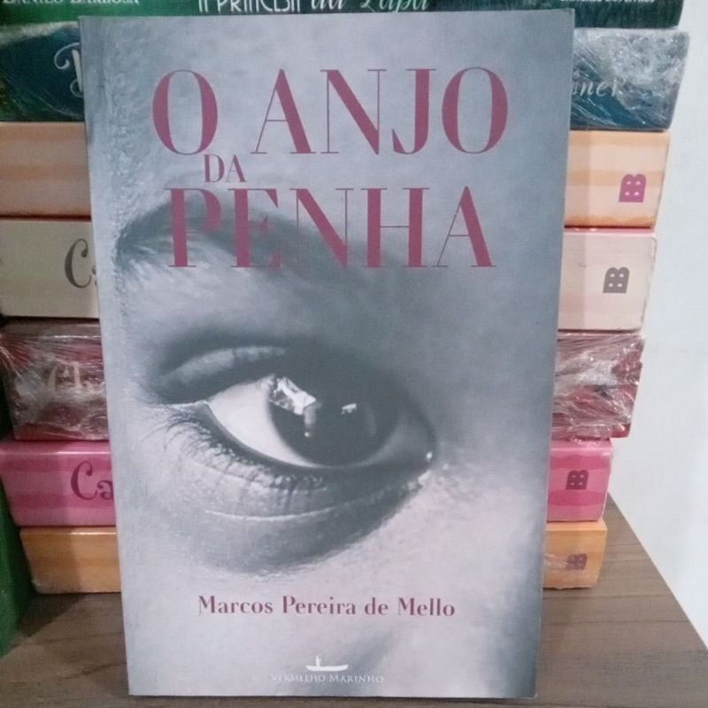 O anjo da penha - Marcos Pereira de Mello | Shopee Brasil