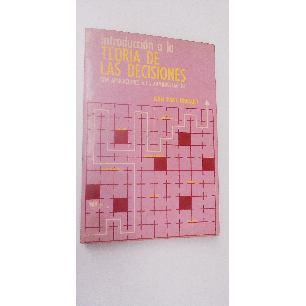 livro - Introducción A La Teoria De Las Decisiones - Jean Paul Rheault ...