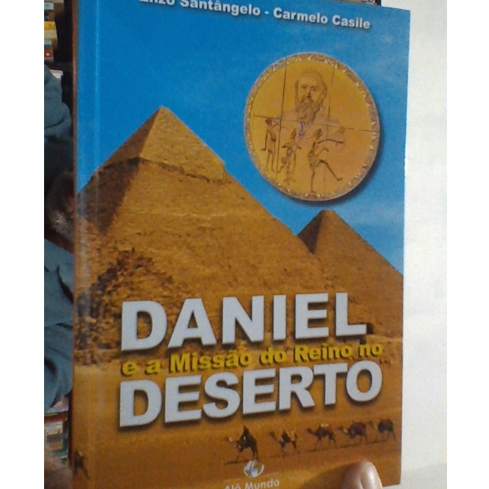 livro Daniel e a missão do reino no deserto, Enzo Santângelo-Carmelo ...