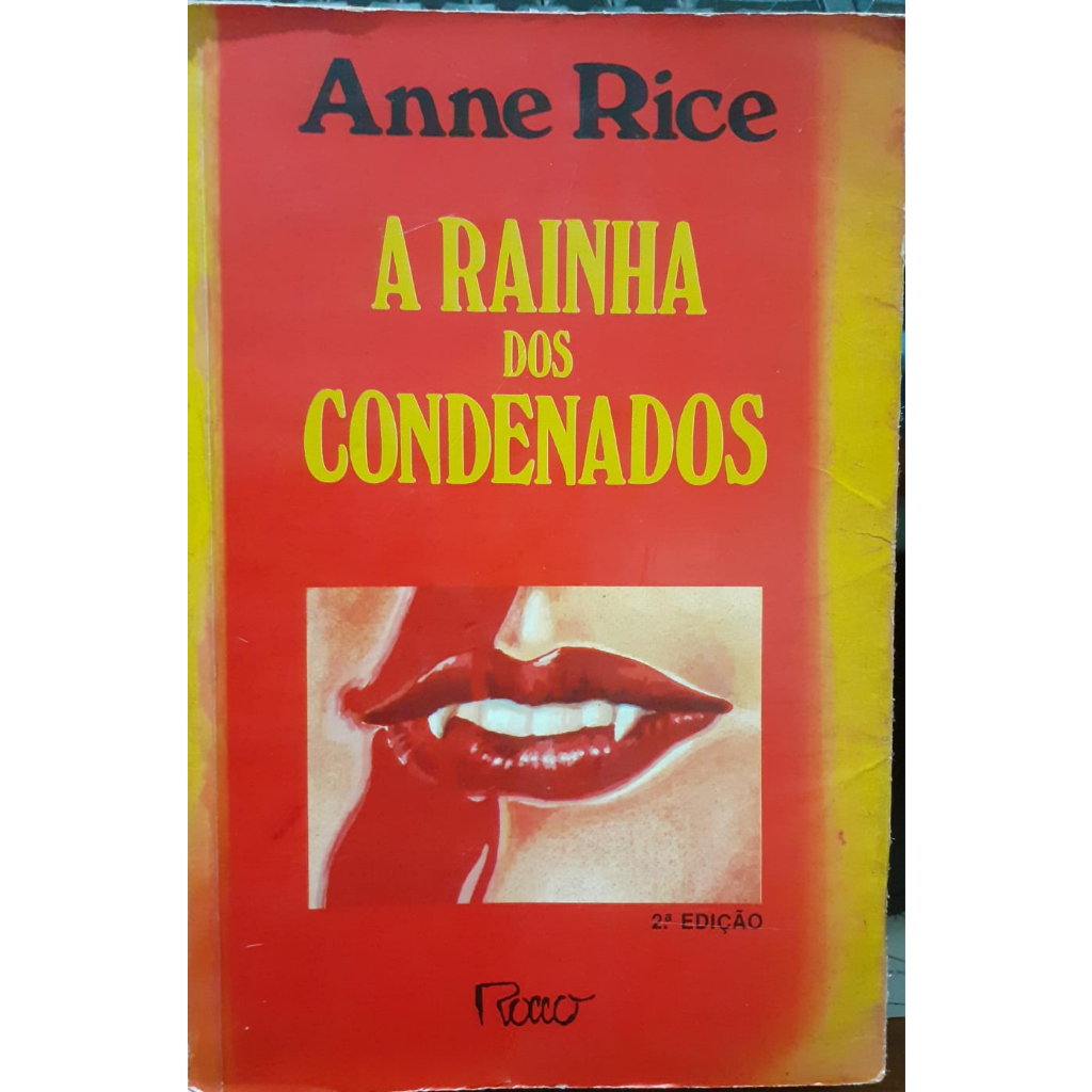 LIVRO- ANNA RICE- A RAINHA DOS CONDENADOS -1991- RARO | Shopee Brasil