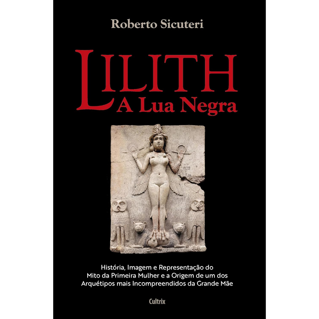 Livro Lilith - A lua negra: "História, imagem e representação do mito ...