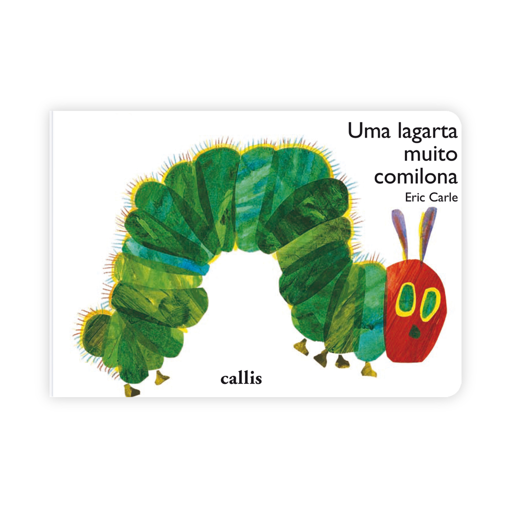 Uma Lagarta Muito Comilona - Eric Carle (Editora Callis) | Shopee Brasil