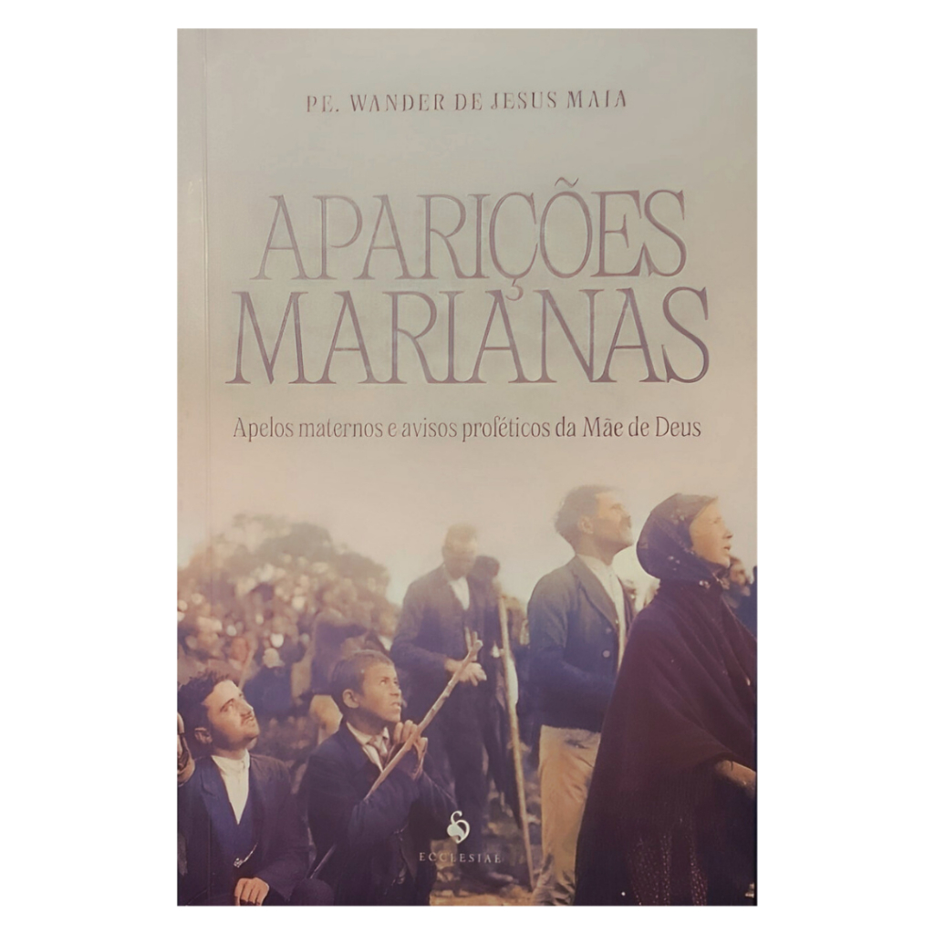 Aparições Marianas Padre Wander De Jesus Maia | Shopee Brasil