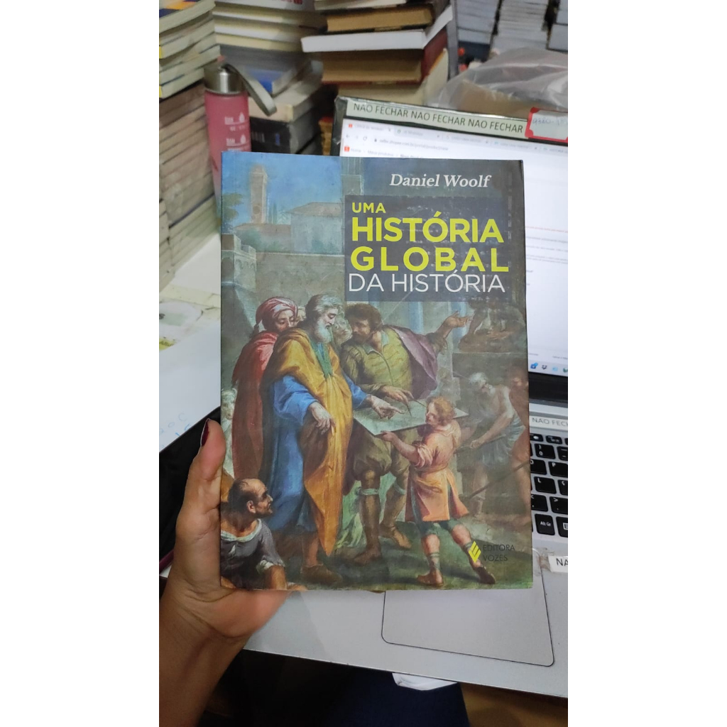 Uma História Global da História - Daniel Woolf | Shopee Brasil