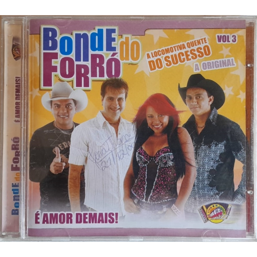 Cd Bonde Do Forró A Locomotiva Quente Do Sucesso Vol.03 ''É Amor Demais ...