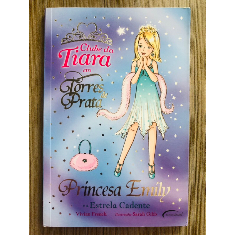 Livro: Clube da Tiara em Torres de Prata: Princesa Emily e a Estrela Cadente - Vívian French ...