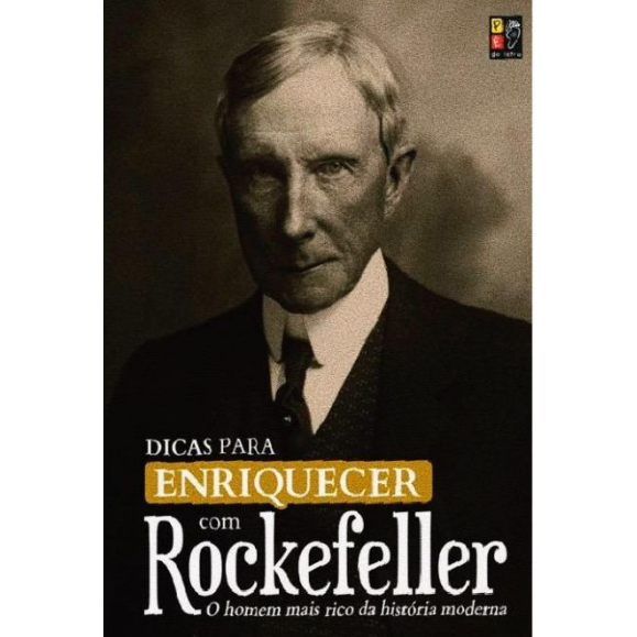LIVRO FISICO DICAS PARA ENRIQUECER COM ROCKEFELLER O HOMEM MAIS RICO DA ...
