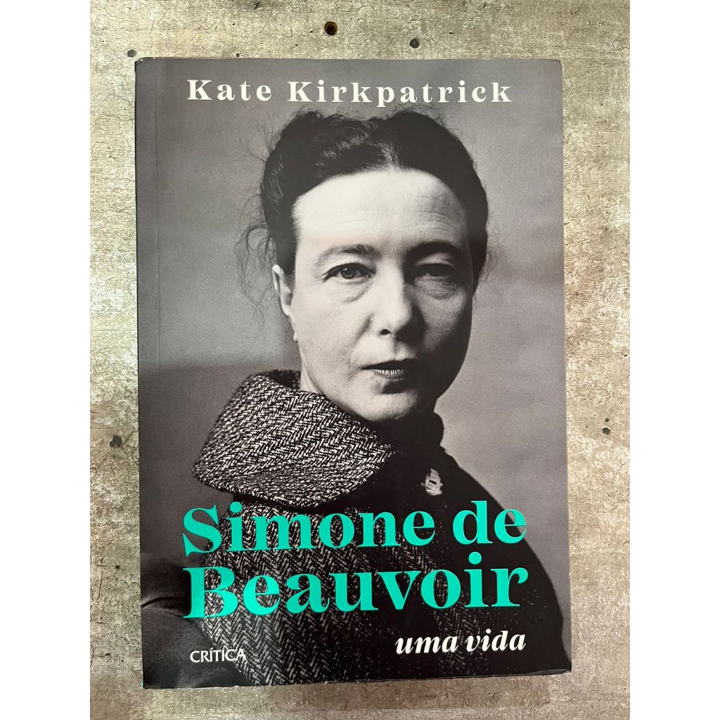 Simone de Beauvoir: Uma Vida - Kate Kirkpatrick | Shopee Brasil