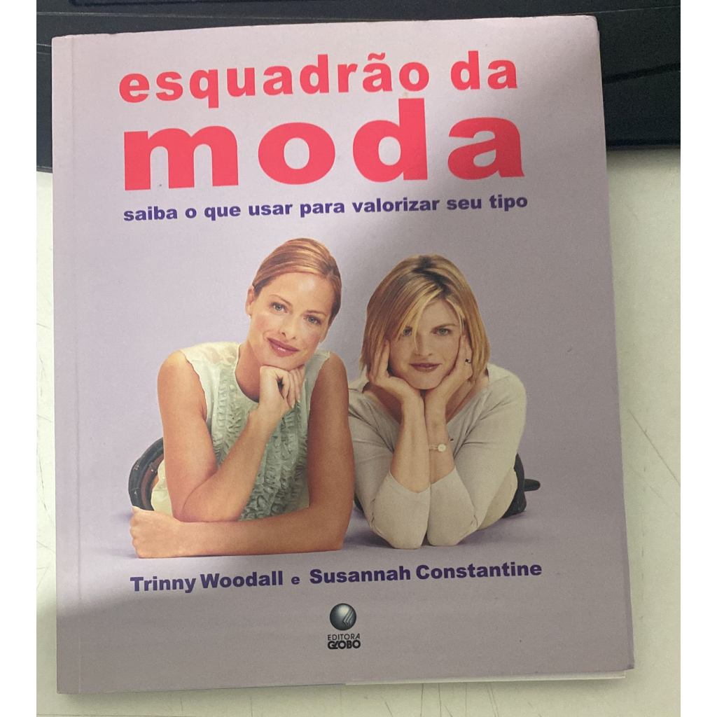 Livro Usado : Esquadrão da Moda - Trinny Woodall e Susannah Constantine | Shopee Brasil