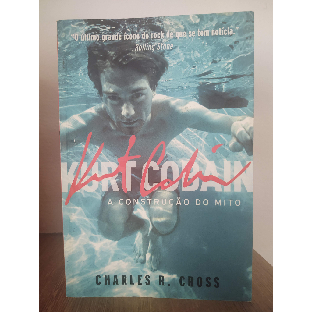 "Kurt Cobain - a construção do mito", de Charles R Cross | Shopee Brasil