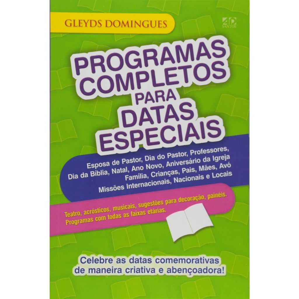 Programas Completos para Datas Especiais | Celebre as Datas ...