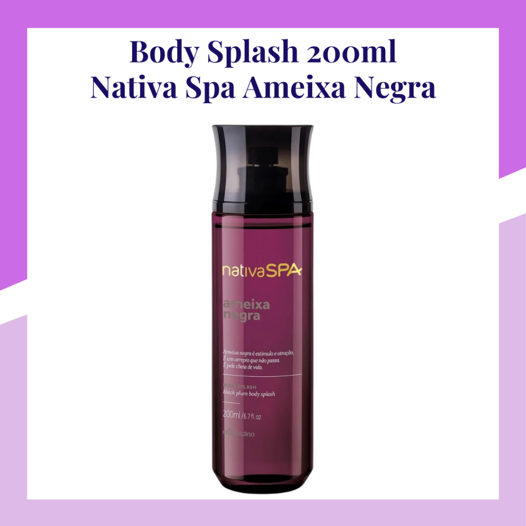Nativa SPA Ameixa Negra Body Splash Desodorante Colônia – 200ml ...