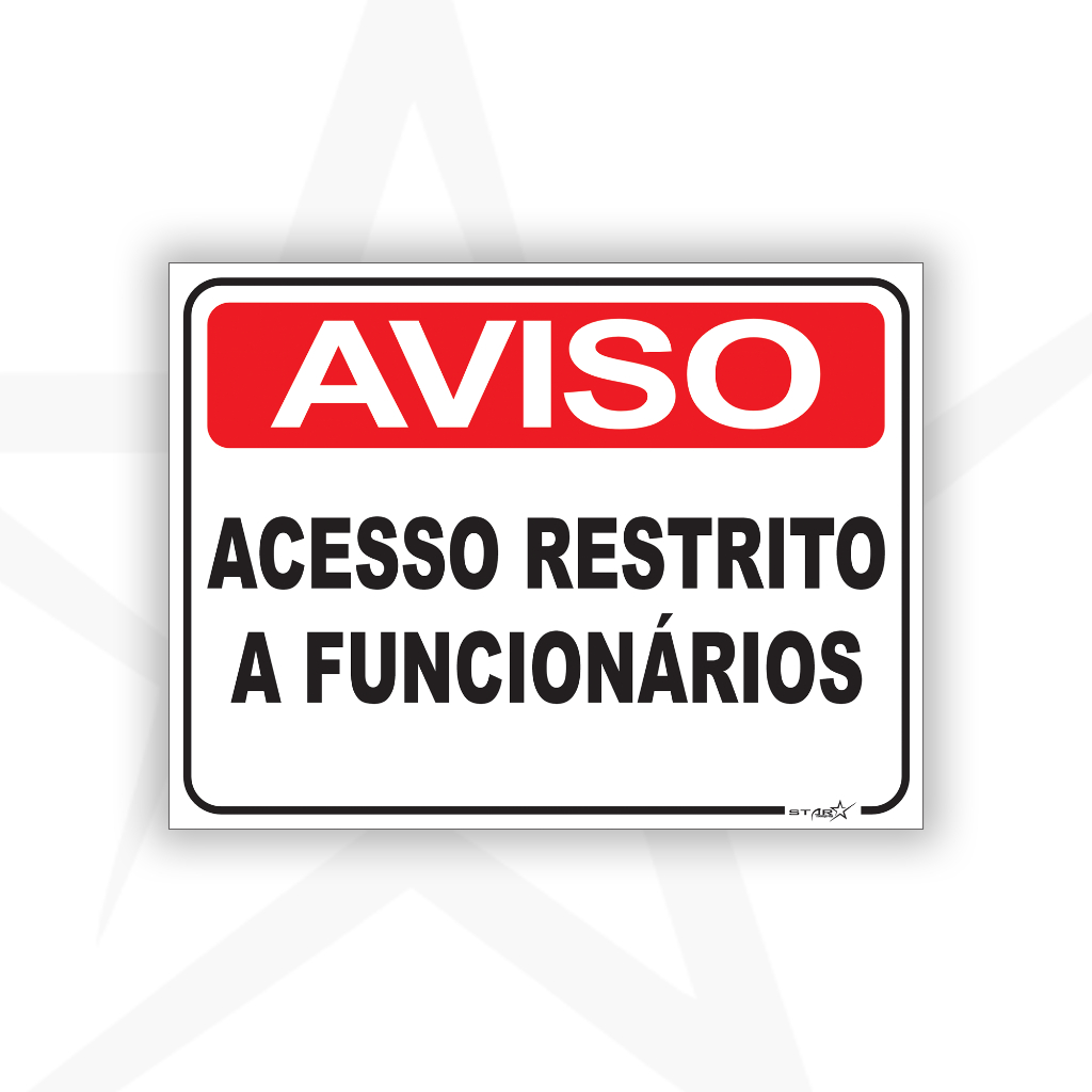 Placa - Aviso/Sinalização - Acesso Restrito a Funcionários (15cm X 20cm ...