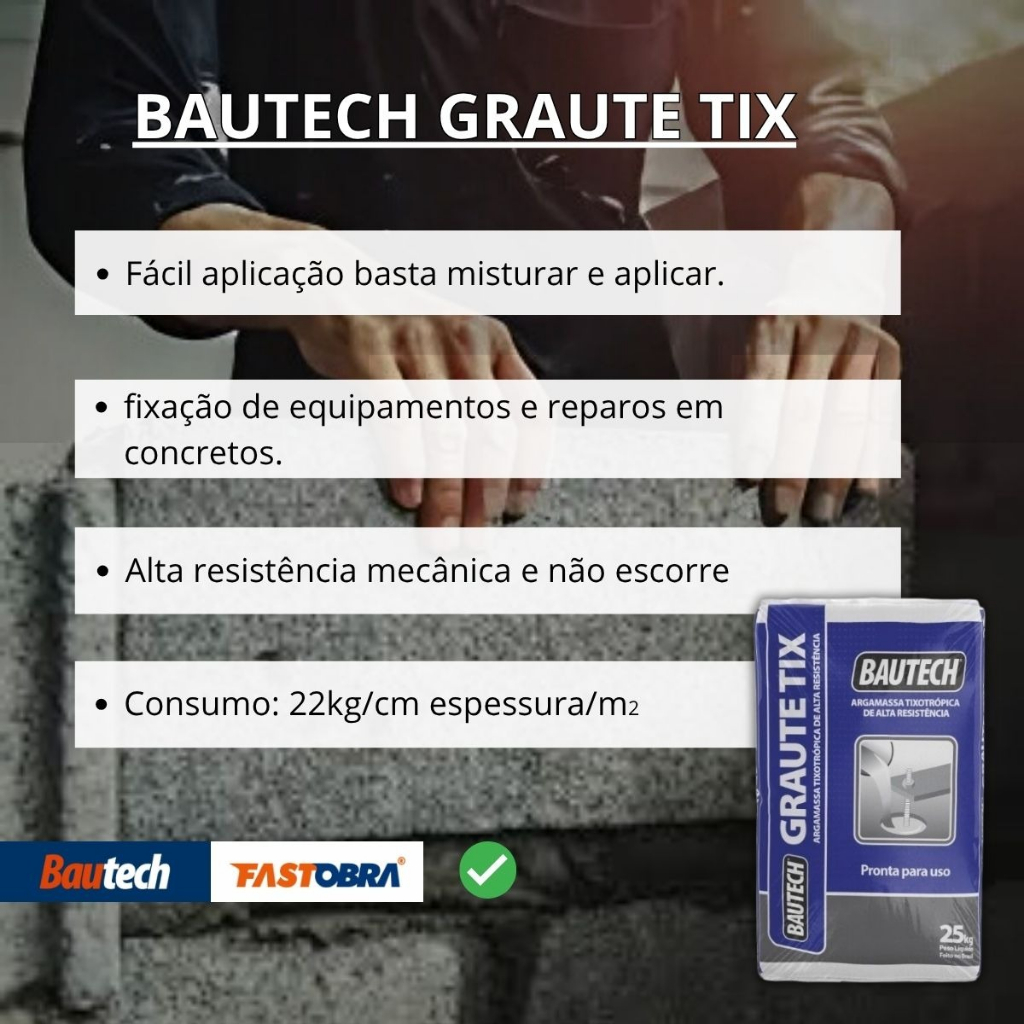 Bautech Graute TIX - Tixotrópico (saco 25kg) | Shopee Brasil