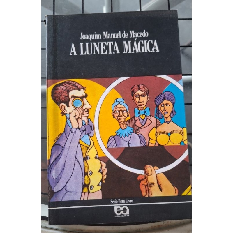 A Luneta Mágica - Joaquim Manuel de Macedo | Shopee Brasil