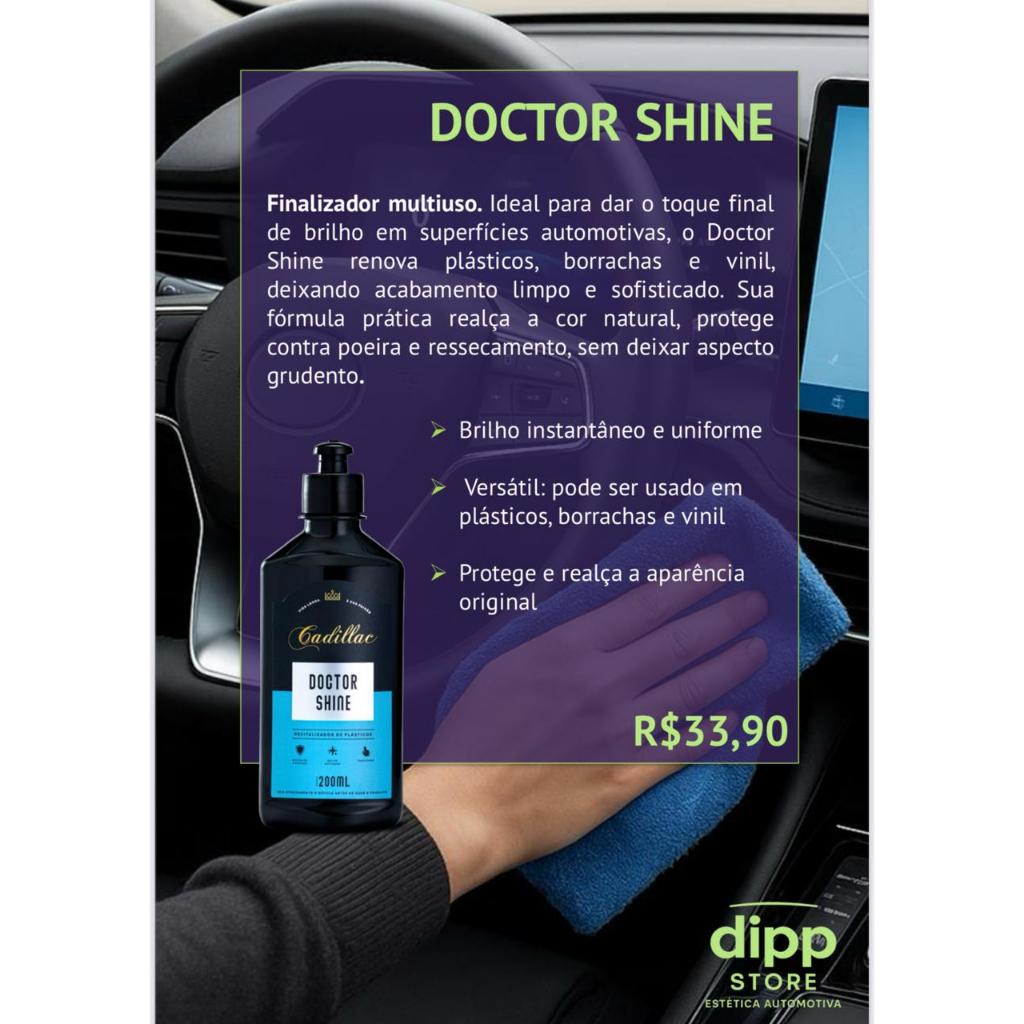 DOCTOR SHINE CADILLAC - REVITALIZADOR DE PLÁSTICOS 200ML | Shopee Brasil