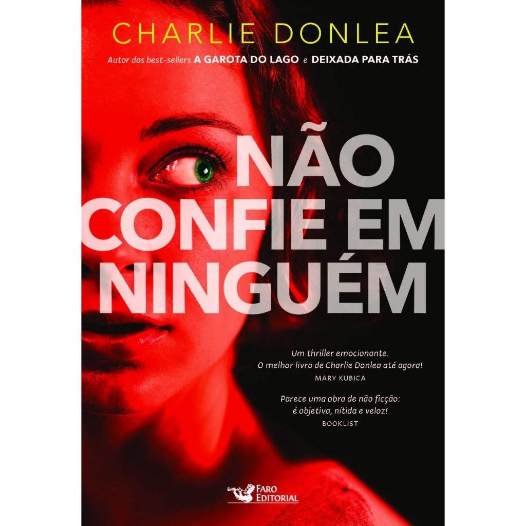 NÃO CONFIE EM NINGUÉM – Autor: Charlie Donlea *Usado* | Shopee Brasil