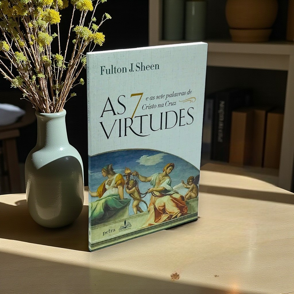 Livro As Sete Virtudes e as Sete Palavras de Jesus na Cruz - Fulton J ...