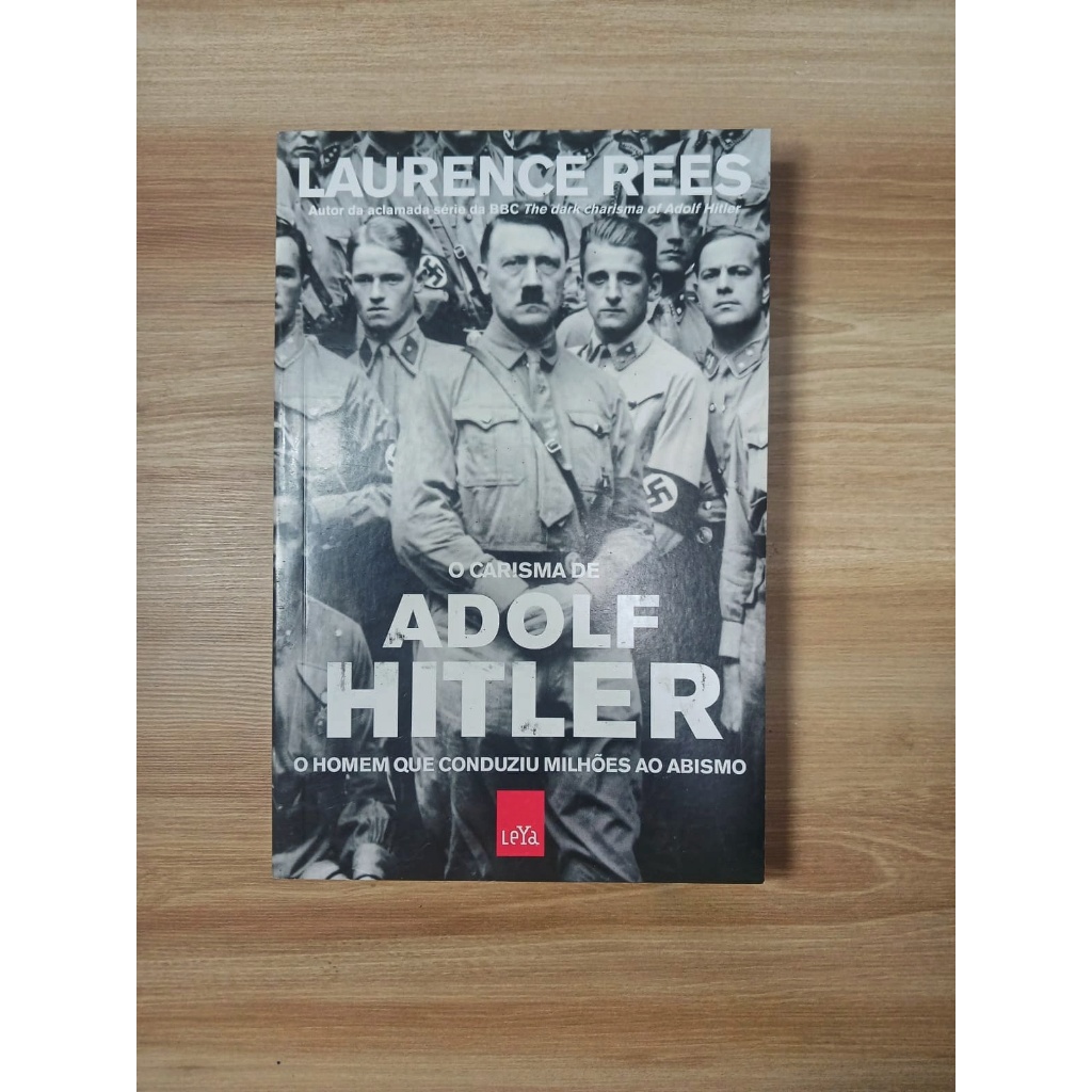 O CARISMA DE ADOLF HITLER - LAURENCE REES - NOVO | Shopee Brasil