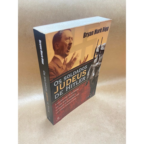 Livro Os Soldados Judeus de Hitler - Bryan Mark Rigg | Shopee Brasil