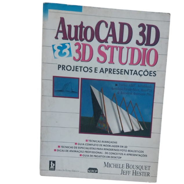 AutoCAD 3D & 3D Studio projetos E Apresentaçoes - Michele Bousquet ...