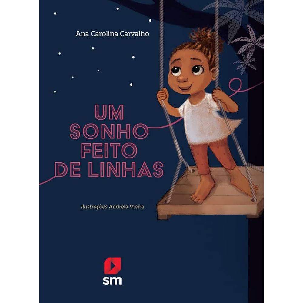 Um Sonho Feito de Linhas de Ana Carolina Carvalho | Shopee Brasil