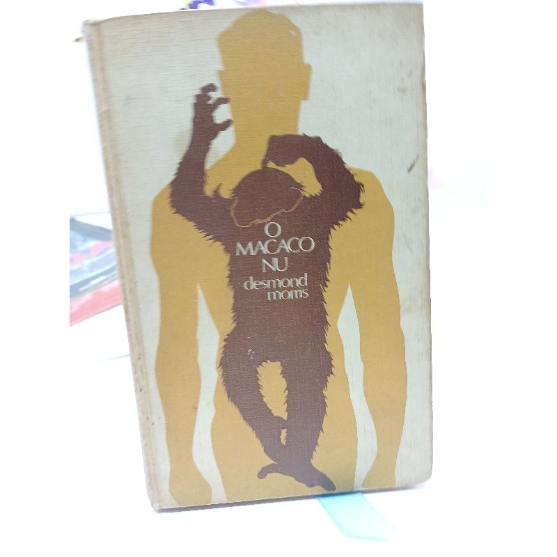 livro O macaco nu / Desmond Morris ( usado) | Shopee Brasil