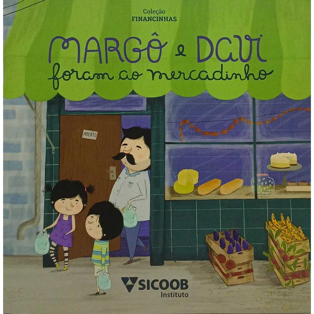 Margô e Davi Foram ao Mercadinho de Gabriela Pelli Coleção Financinhas ...