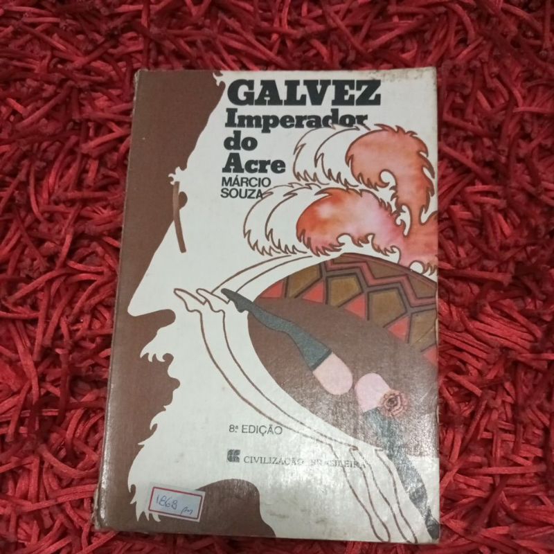 Galvez Imperador do Acre Márcio Souza 1980 (1868m) | Shopee Brasil