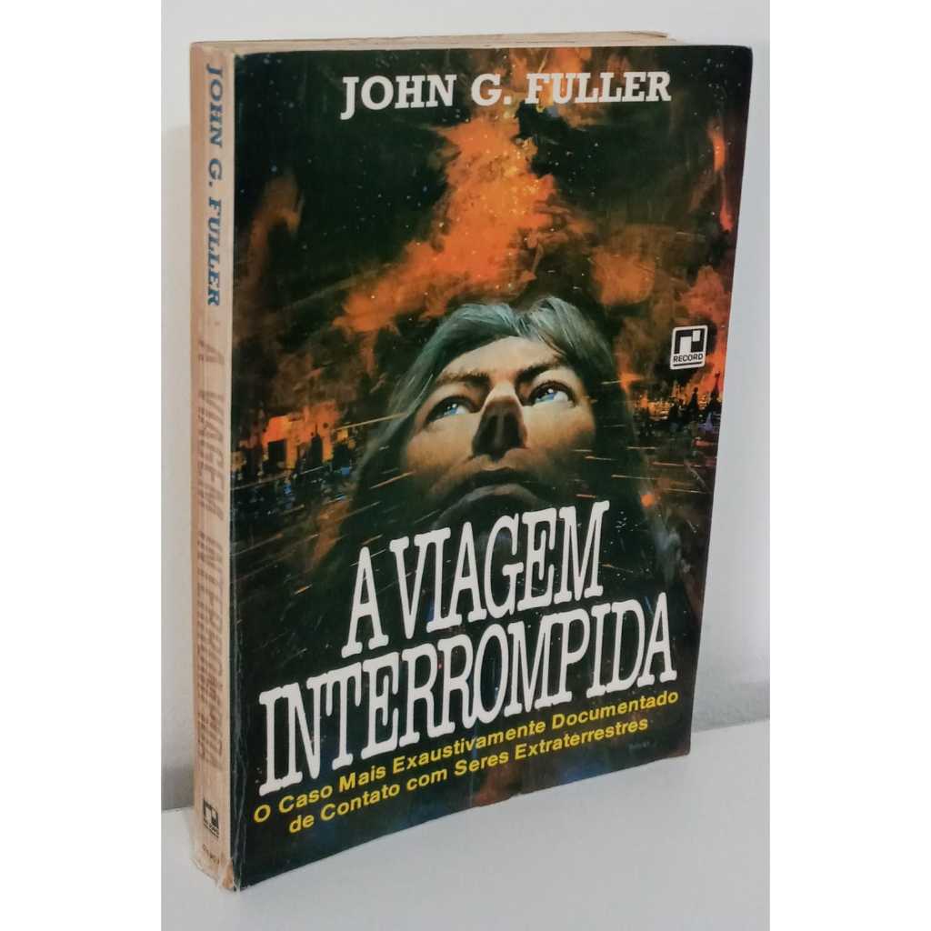 Livro A Viagem Interrompida (John G. Fuller) | Shopee Brasil