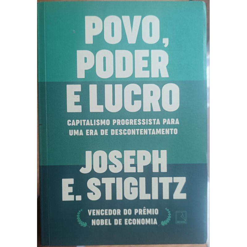 Livro Povo,Poder e Lucro - Capitalismo Progressista para uma Era de ...
