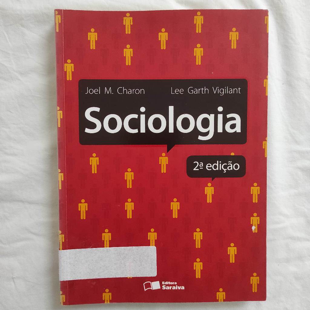 LIVRO Sociologia / Autor: Joel M. Charon e Lee Garth Vigilant | Shopee ...