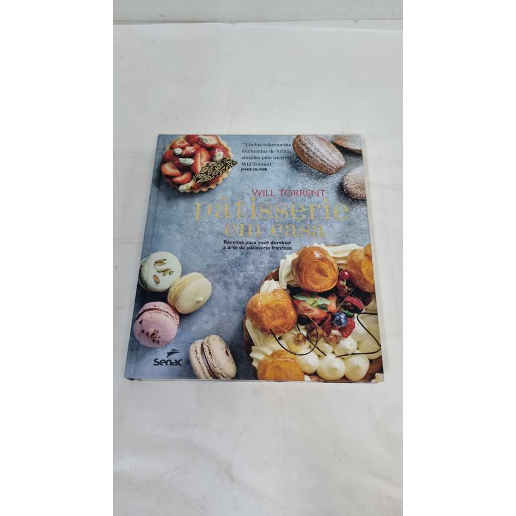 Livro Pâtisserie em Casa Will Torrent Senac A6257 | Shopee Brasil