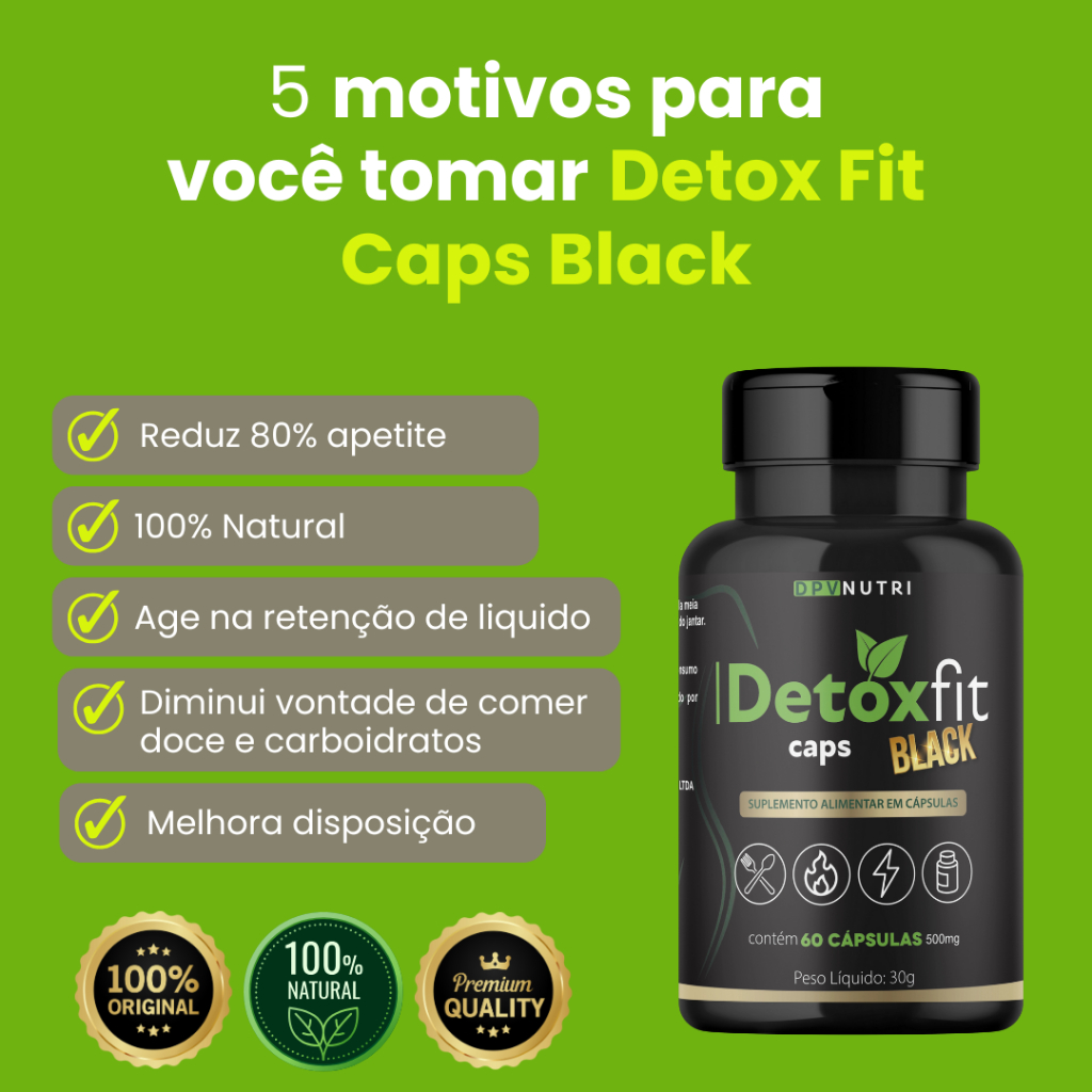 KIT 1 - Detox Fit Caps Black - Suplemento Natural 60 Caps + Nota Fiscal ...