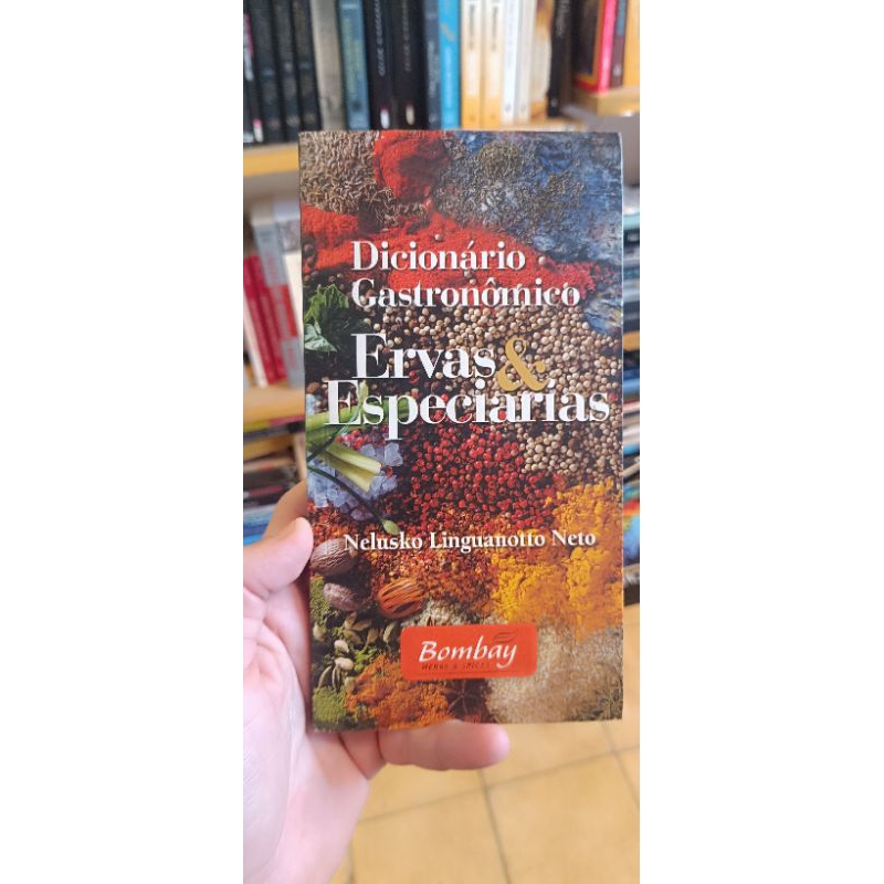 dicionário gastronômico ervas & especiarias - Nelusko linguanotto ...