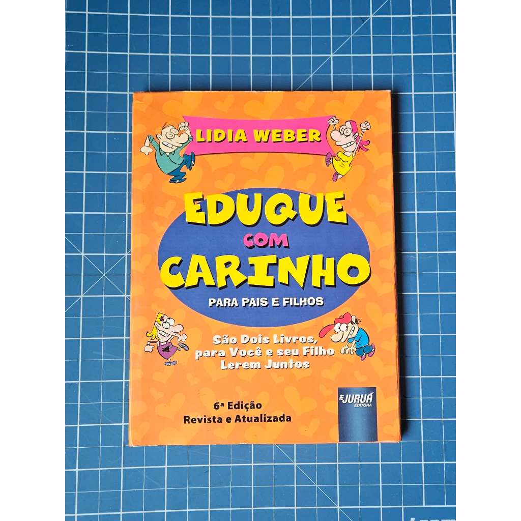 Livro Eduque com Carinho Para Pais e Filhos - Versão Box Ilustrada, 6ª ...