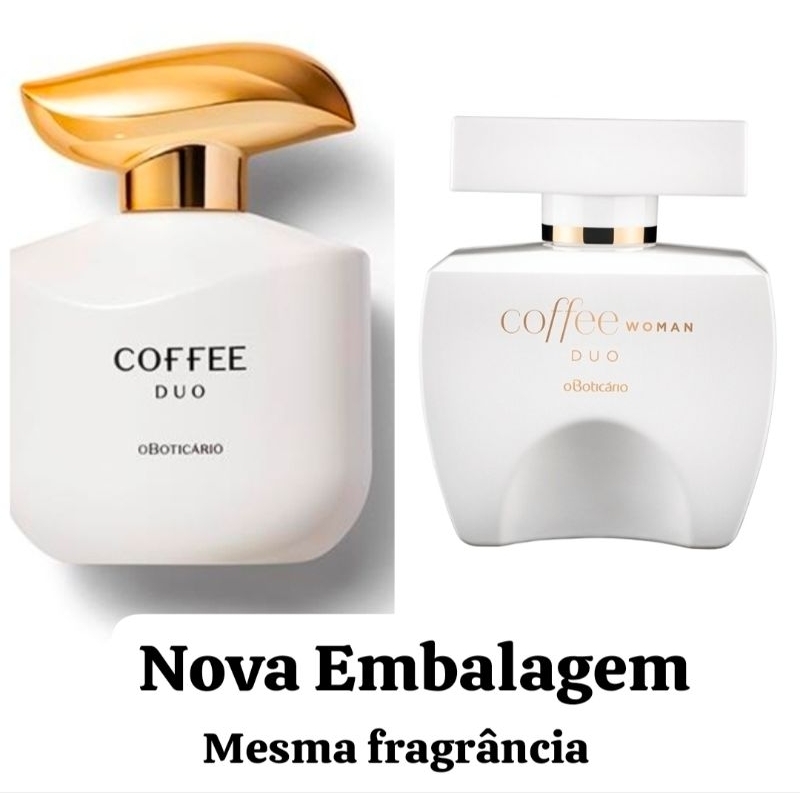 PERFUME COFFEE DUO WOMAN 100ml o Boticario (EMBALAGEM ANTIGA) | Shopee ...