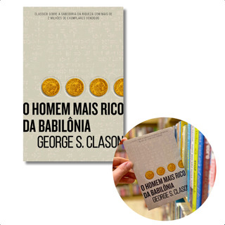 O Homem Mais Rico Da Babilônia - Autor George S. Clason | Shopee Brasil