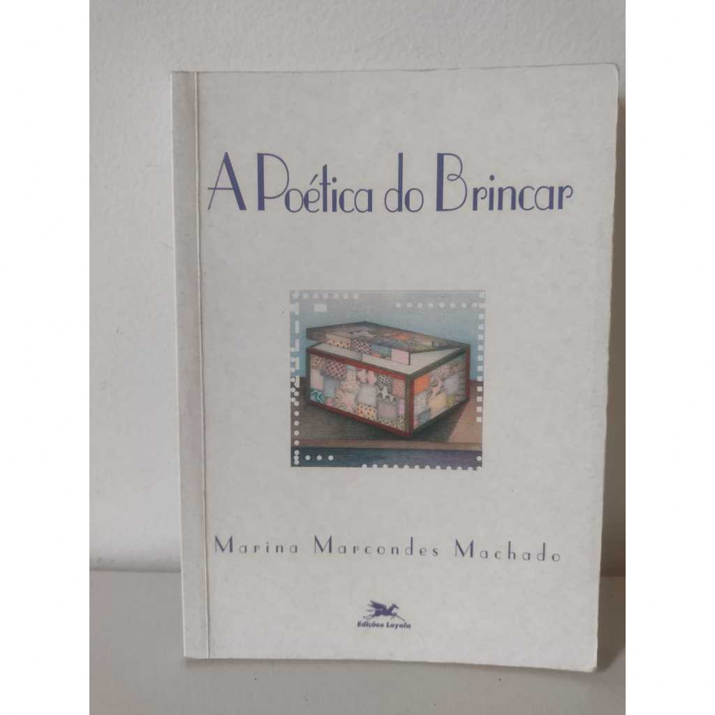 A Poética do Brincar - Marina Marcondes Machado | Shopee Brasil