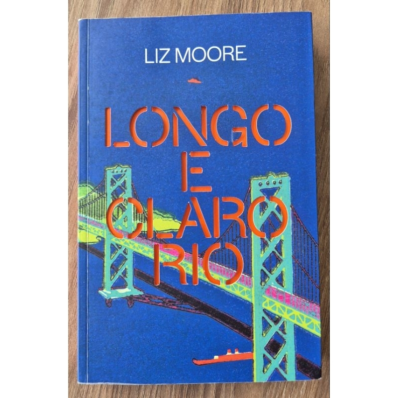 Livro TAG - Longo e Claro Rio - Liz Moore | Shopee Brasil