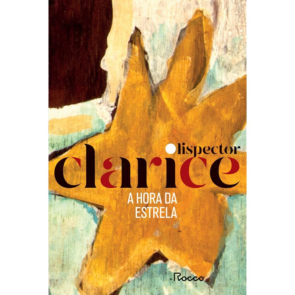 A Hora da Estrela Clarice Lispector Edição Comemorativa 40 Anos Macabéa ...