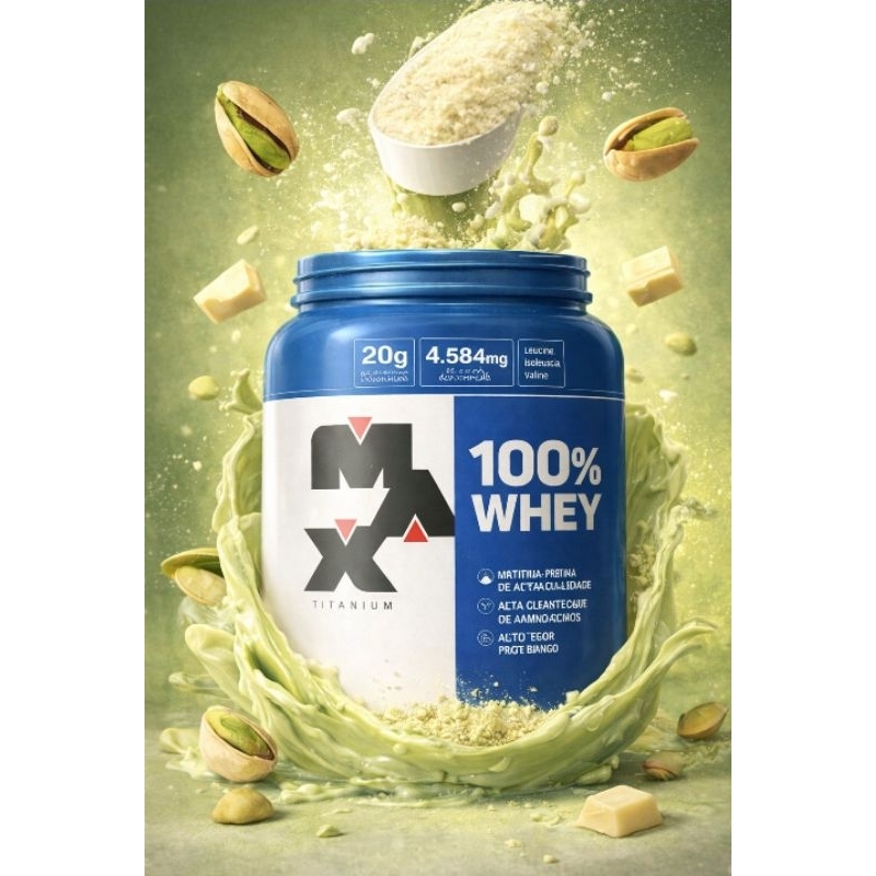 Whey Protein Max Titanium 100% Whey 900g Pistache com Chocolate Branco ...