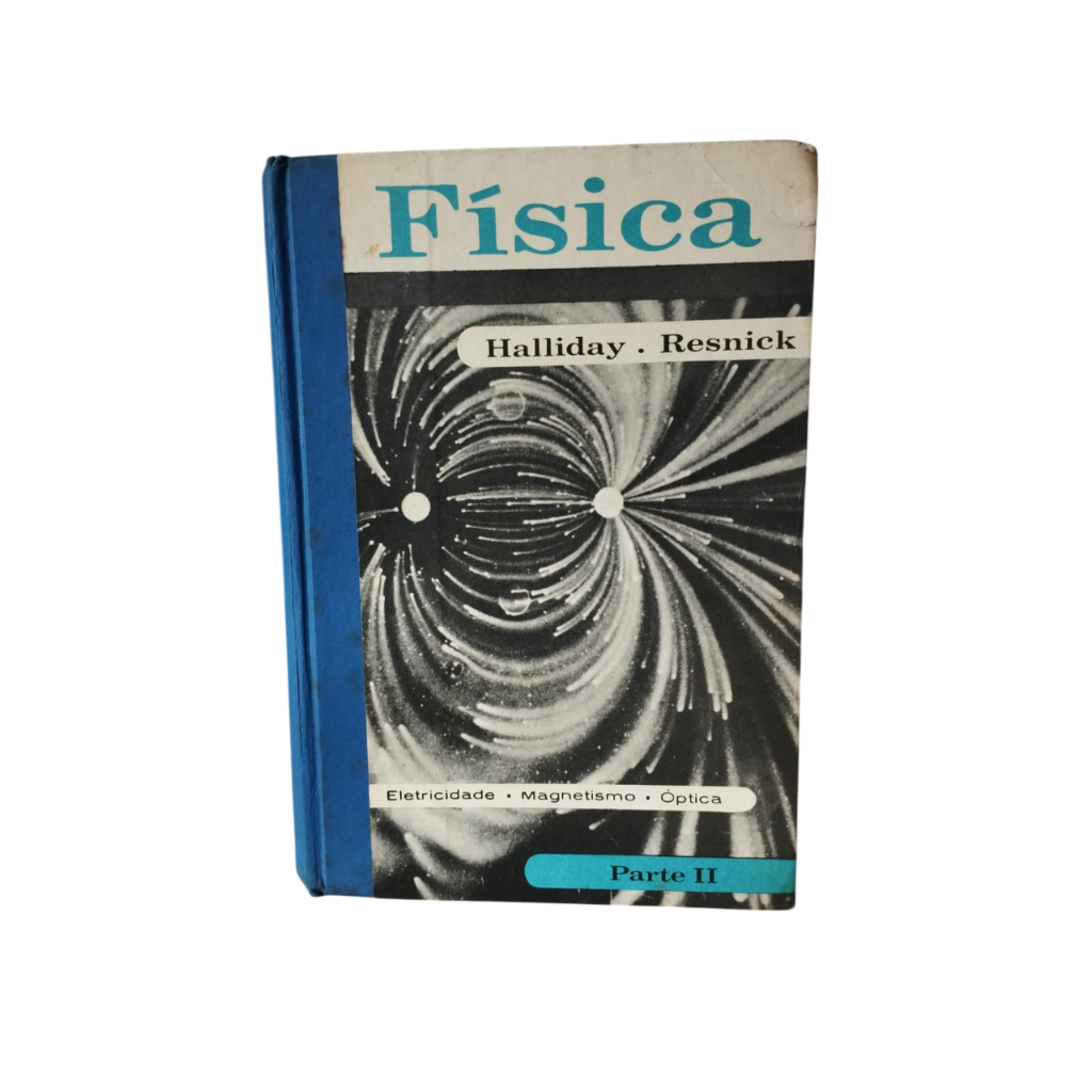 Física: Eletricidade, Magnetismo e Óptica - David Halliday e Robert ...