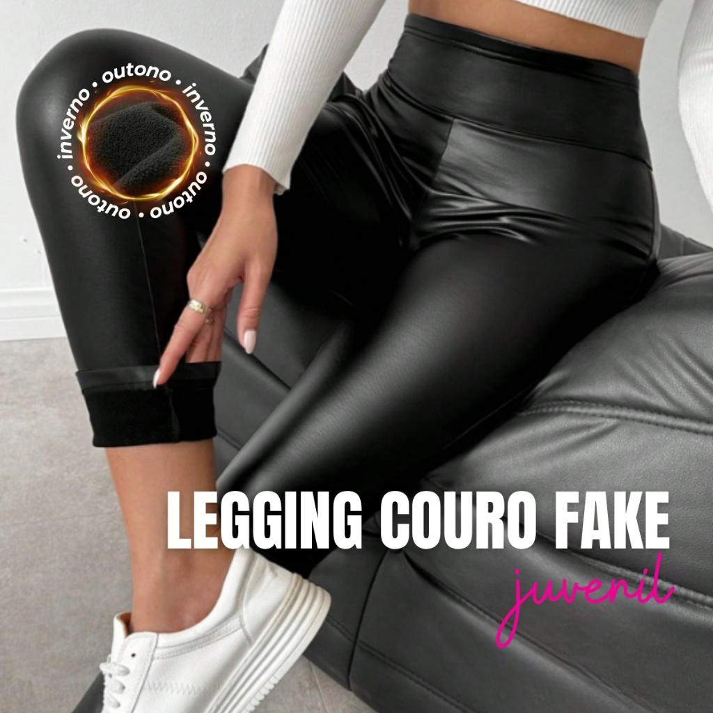 Calça Couro Fake Juvenil Forrada Peluciado Flanelada Legging Teen ...