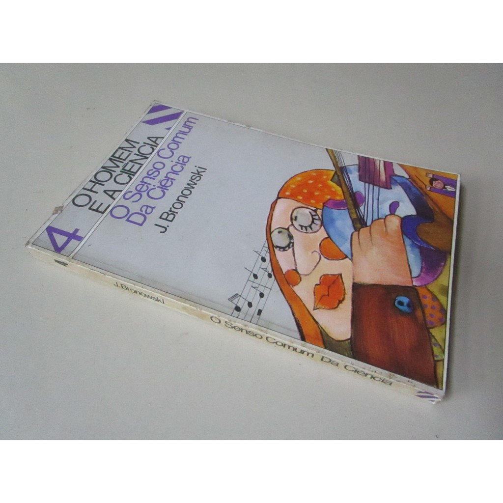 O SENSO COMUM DA CIÊNCIA - J. BRONOWSKI | Shopee Brasil
