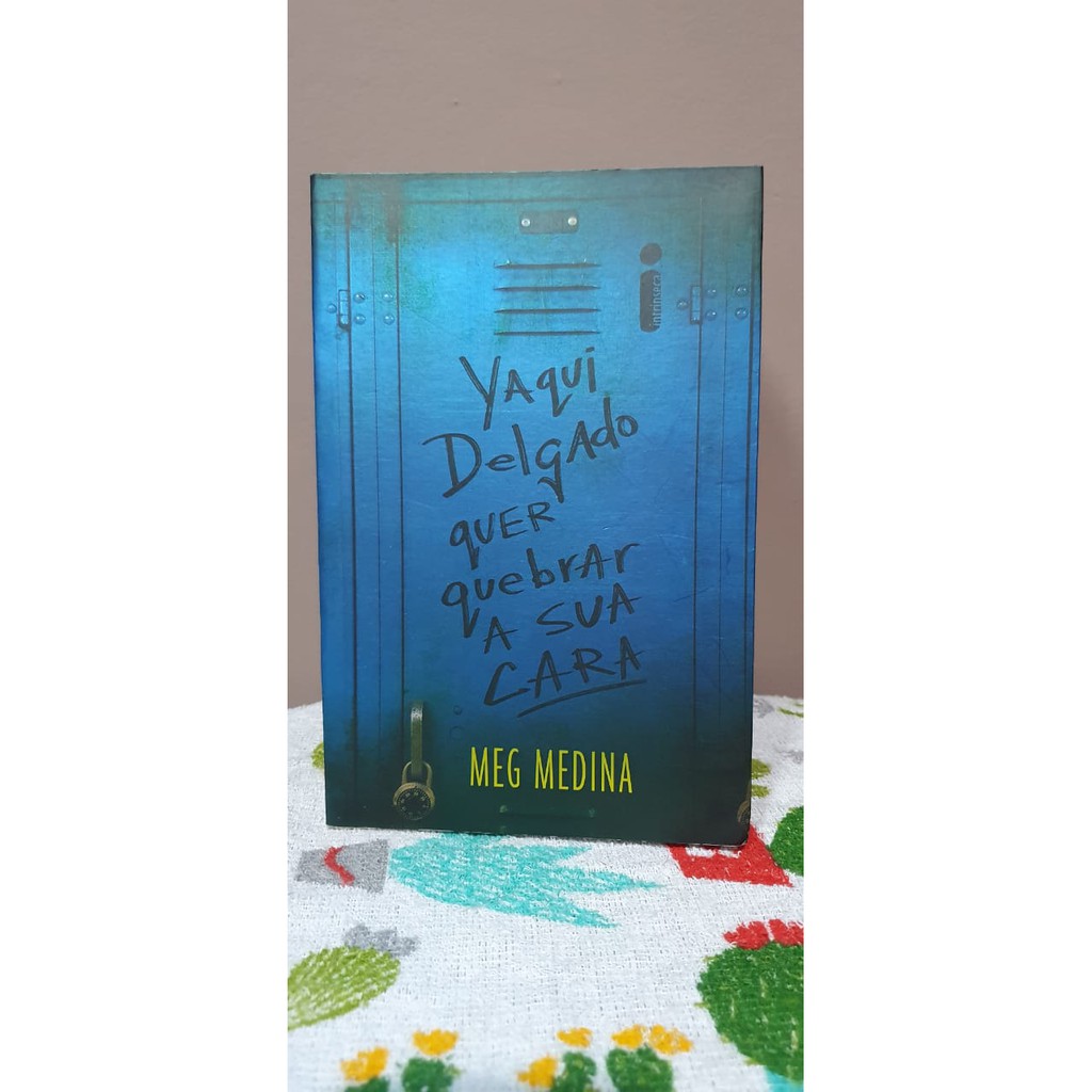 LIVRO - Yaqui Delgado quer quebrar a sua cara - Meg Medina | Shopee Brasil