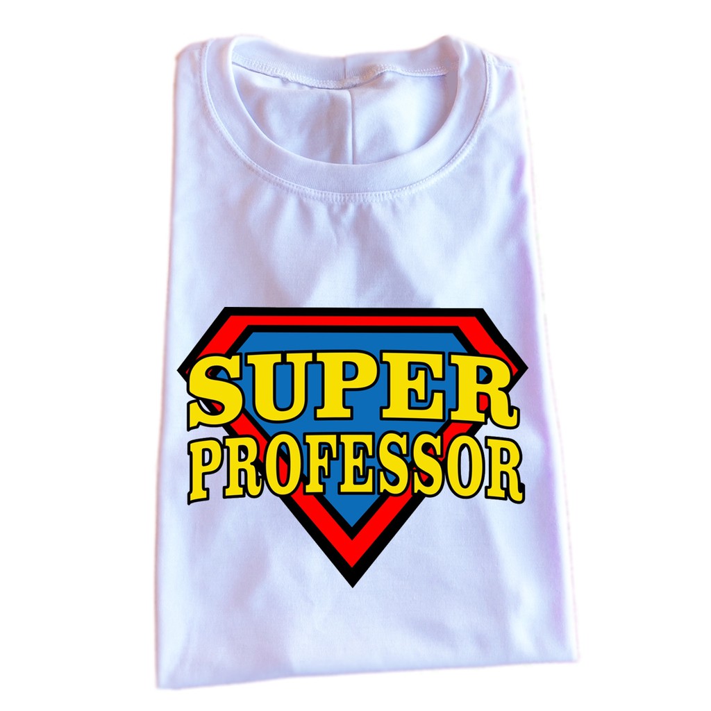 Camiseta de Professor - Dia dos Professores - Super Professor | Shopee ...