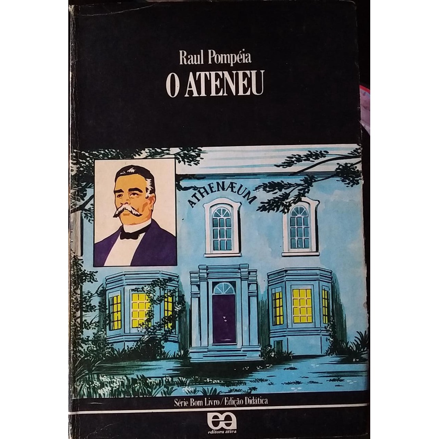 O Ateneu - Raul Pompéia Série Bom Livro 7ª Edição | Shopee Brasil